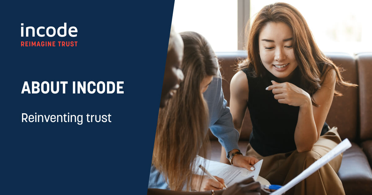About Incode | Power a world of trust