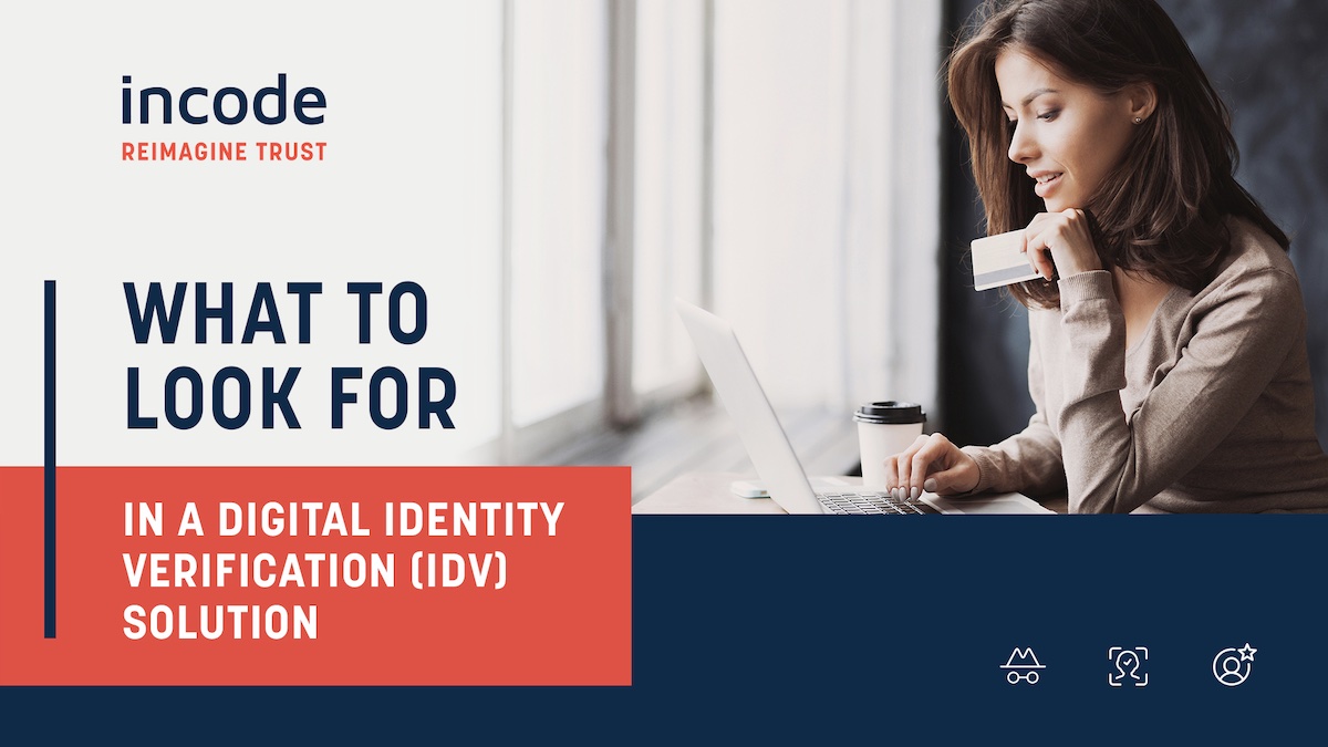 What to Look for in a Digital Identity Verification (IDV) Solution | Incode