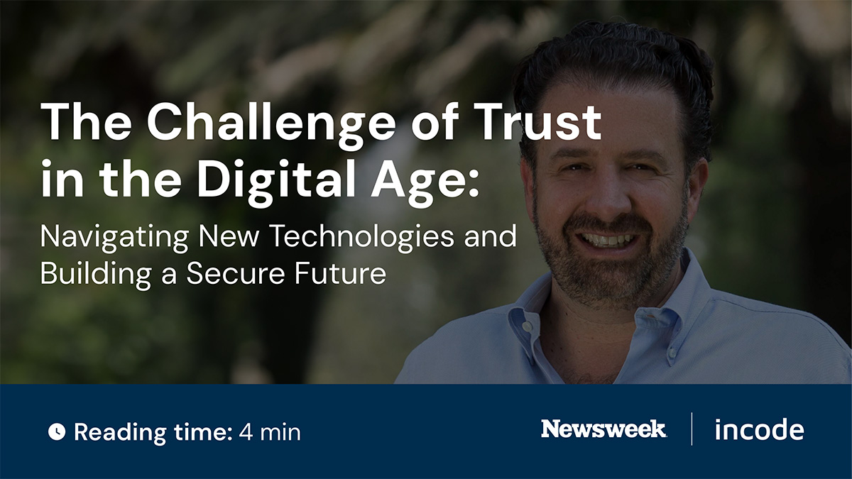 Building Trust in the Digital Age: Incode's Approach to Secure New ...