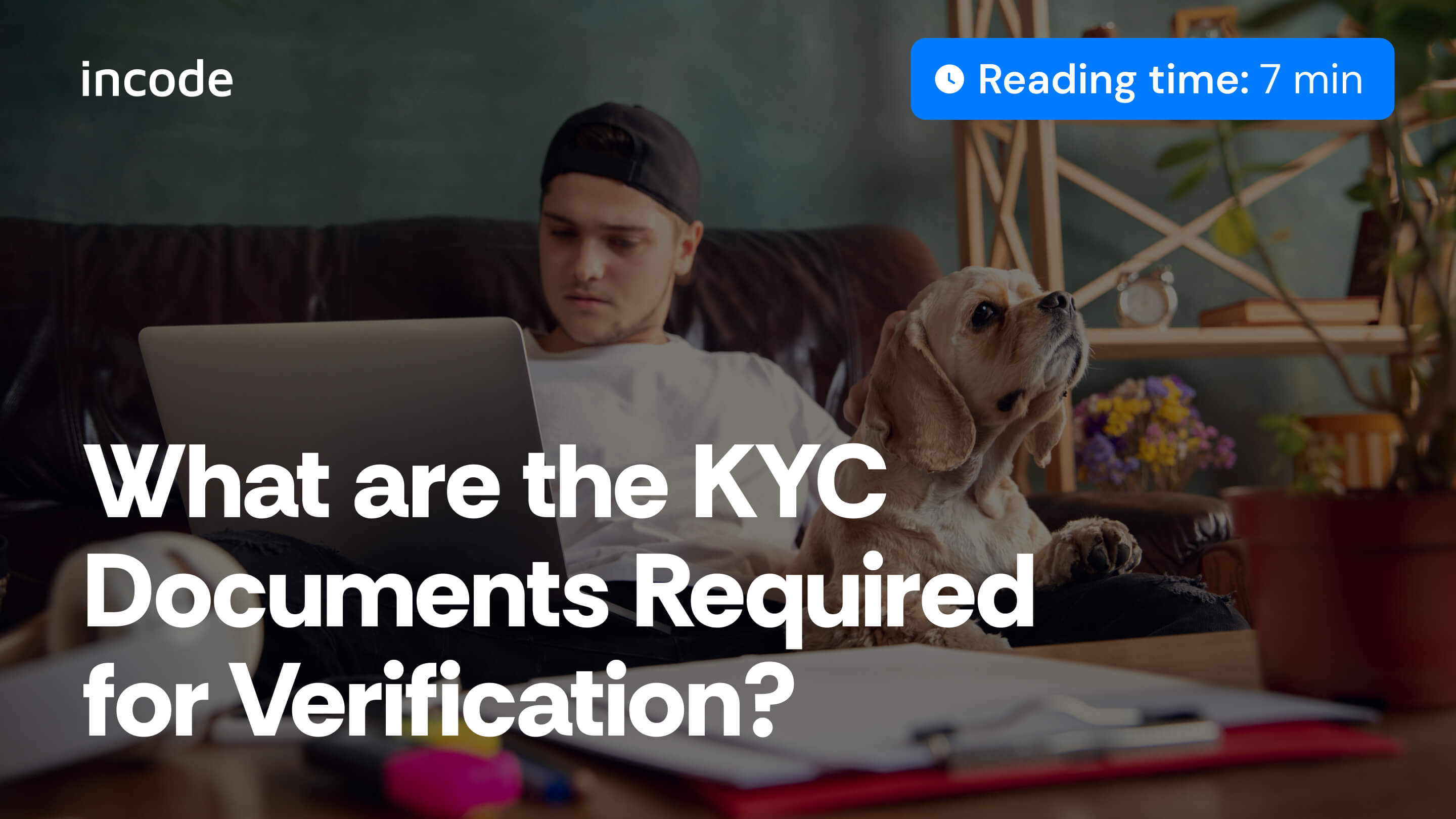 What are the KYC Documents Required for Verification? | Incode